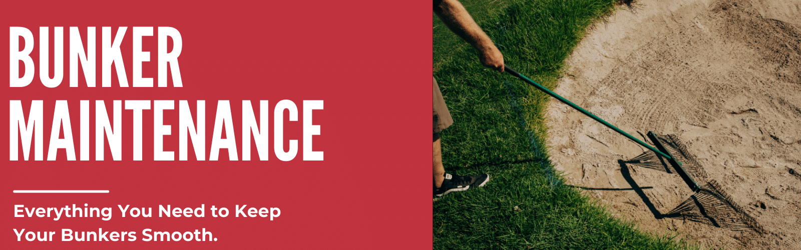 Bunker Maintenance: Tools to Keep Sand Traps Smooth