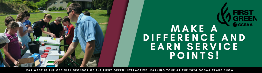 GCSAA First Green Initiative - Par West Turf