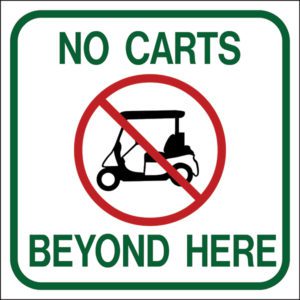 No Carts Beyond Here - Cart Traffic Sign - Par West Turf